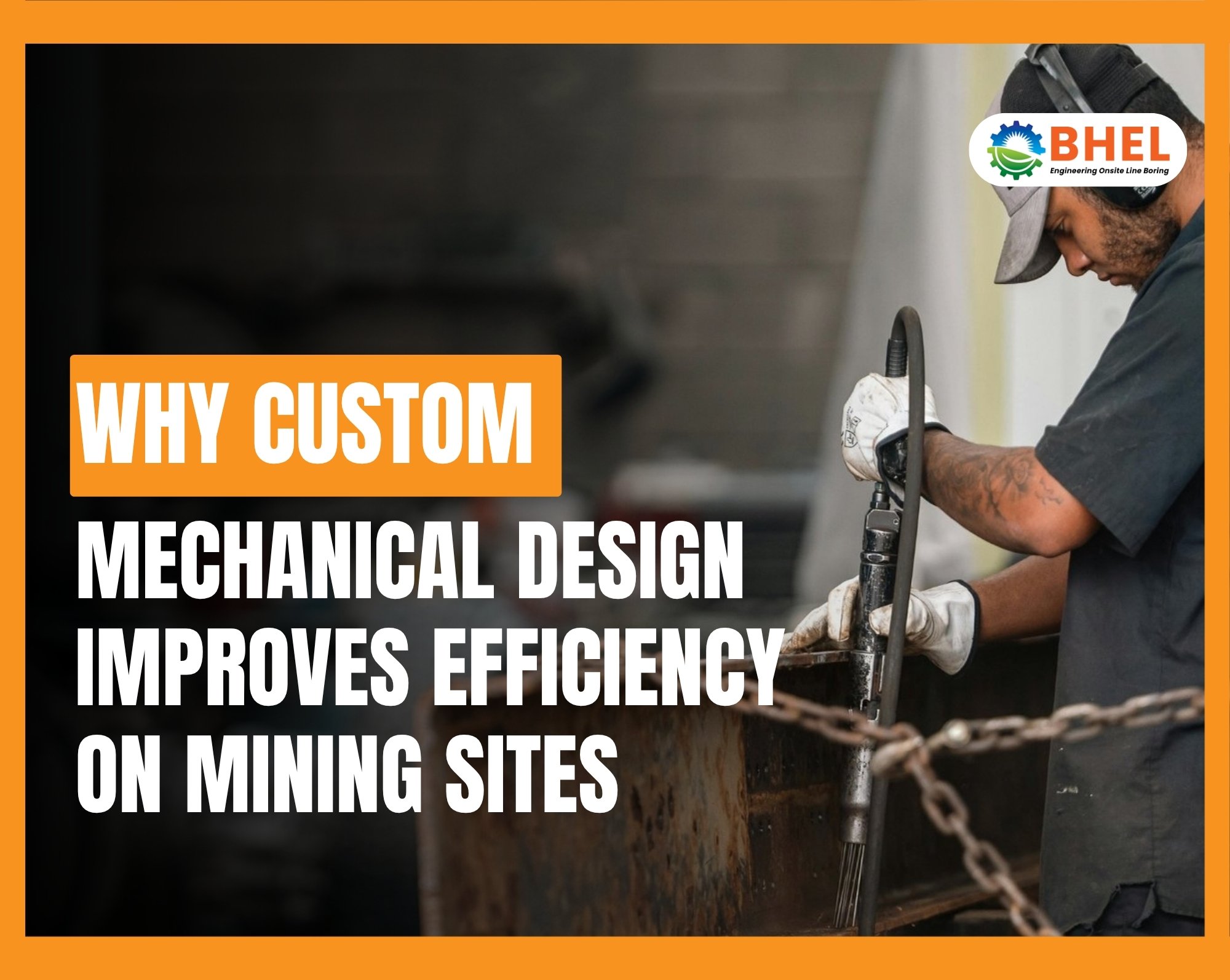 How Custom Mechanical Design Improves Efficiency on Mining Sites